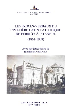 Amazon.com: Les Procès-verbaux du Cimetière Latin Catholique de Feriköy ...