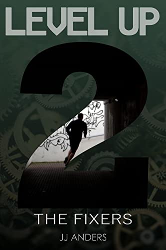 The Fixers (Level Up Book 2) eBook : Anders, JJ: Amazon.in: Kindle Store