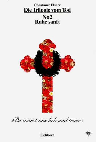Amazon.co.jp: Die Trilogie vom Tod II. Ruhe sanft. Du warst uns lieb ...