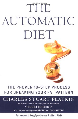 The Automatic Diet: Platkin, Charles: 9781594630002: Amazon.com: Books