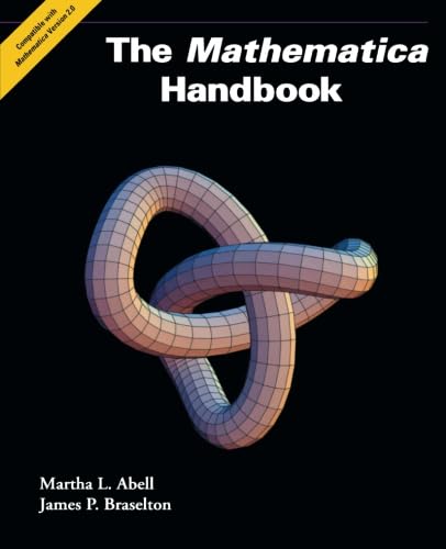 The Mathematica Handbook: Abell, Martha L., Braselton, James P ...