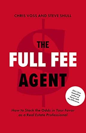 Amazon.com: The Full Fee Agent: How to Stack the Odds in Your Favor as ...