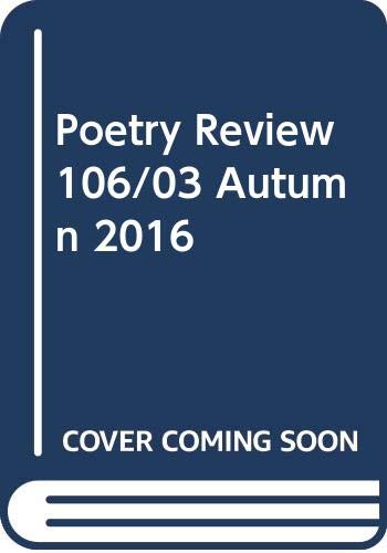 Poetry Review 106/03 Autumn 2016: Chingonyi, Kayo: 9781900771979 ...
