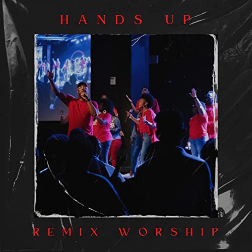 Play Hands Up by Remix Worship feat. Darnel Butler & Nokk on Amazon Music