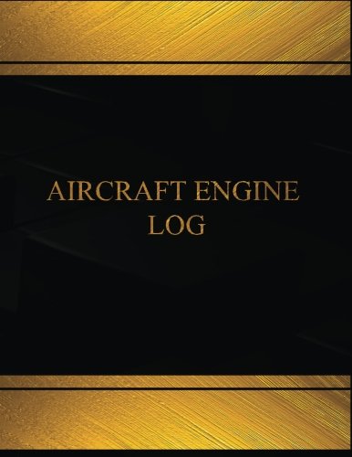 Buy Aircraft Engine Log: Aircraft Engine Logbook (Centurion Logbooks ...