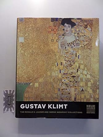Gustav Klimt The Ronald S. Lauder Collection (Neue Galerie) /anglais ...