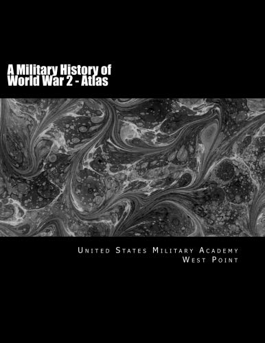 A Military History of World War 2 - Atlas: United States Military ...