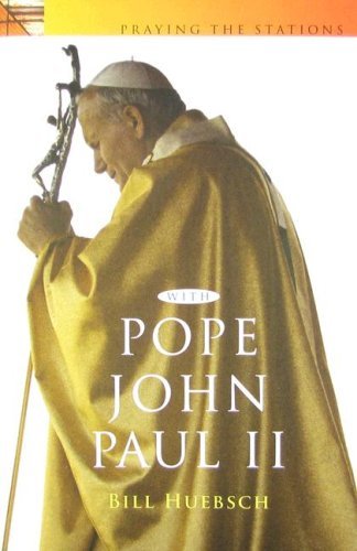 Pope John Paul II (: Bill Huebsch: 9780896225510: Amazon.com: Books