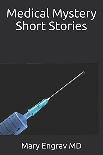 Amazon.com: Medical Mystery Short Stories: 9781521039403: MD, Mary ...