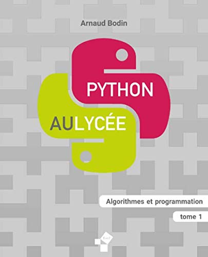 Amazon.com: Python au lycée (tome 1): Algorithmes et programmation ...