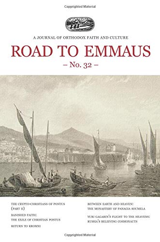 Road to Emmaus No. 32: A Journal of Orthodox Faith and Culture: Road to ...