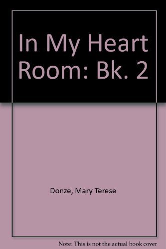 In My Heart Room, Book Two: More Love Prayers for Children: Donze, Mary ...