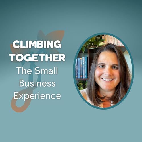 Amazon.com: Climbing Together - The Small Business Experience : Climb ...