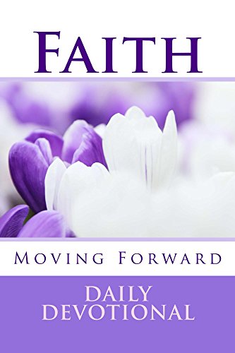 Faith Moving Forward: Daily Devotional For Widows - Kindle edition by ...
