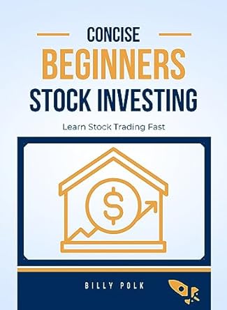 Amazon.com: Concise Beginners Stock Investing: Learn Stocks Fast eBook ...
