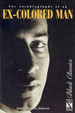 The Autobiography Of An Ex-colored Man (Black Classics): Amazon.co.uk ...