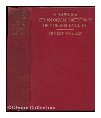 A Concise Etymological Dictionary of Modern English (1924 Ed ...
