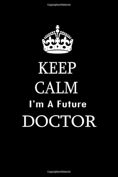 Keep Calm Future Doctor
