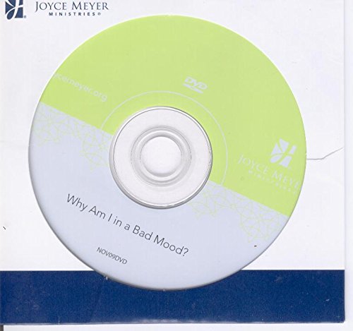 WHY AM I IN A BAD MOOD? ONE DVD (ONE DVD; NOV 09 DVD): JOYCE MEYER ...