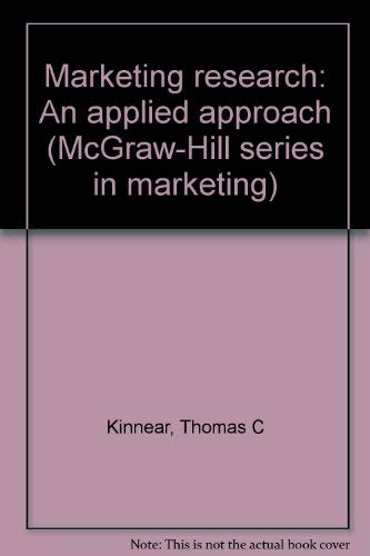Marketing Research: An Applied Approach (IBM Series): Kinnear, Thomas C ...