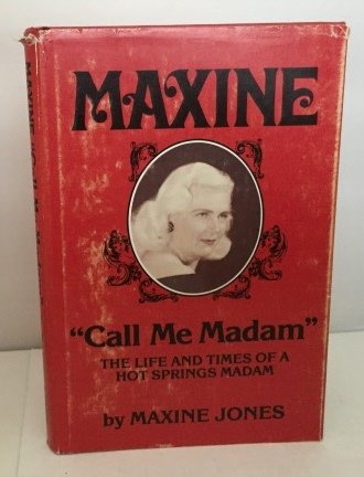 Maxine "Call Me Madam": Jones, Maxine Temple: 9780960225804: Amazon.com ...