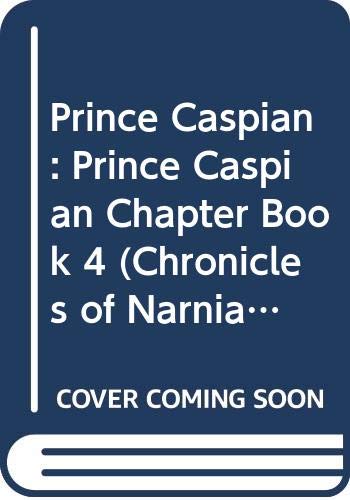 Amazon.com: Prince Caspian: Prince Caspian Chapter Book 4 (Chronicles ...