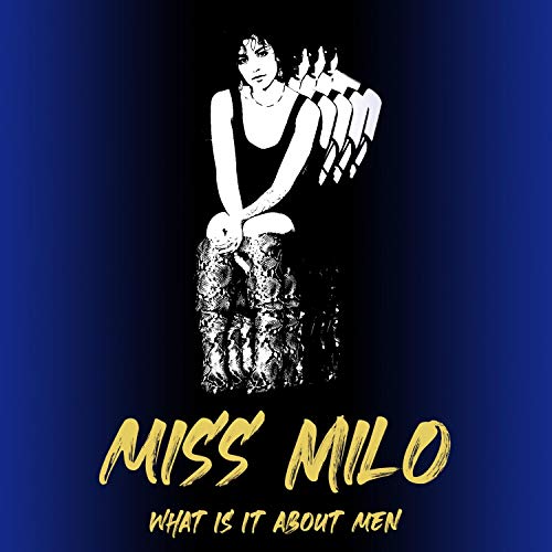 What Is It About Men (EP) de Miss Milo en Amazon Music Unlimited