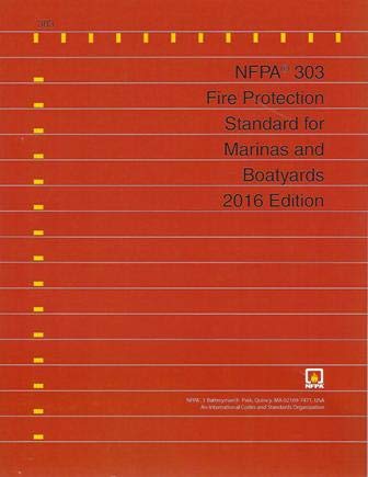NFPA 303: Fire Protection Standard for Marinas and Boatyards, 2016 ...