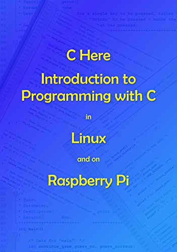 Amazon.com: C Here - Programming In C in Linux and Raspberry Pi eBook : Johnson, Andrew: Kindle ...