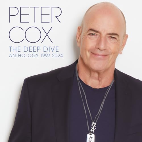 Play The Deep Dive – Anthology 1997-2024 by Peter Cox on Amazon Music