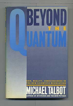 Beyond the Quantum: Amazon.co.uk: Talbot, Michael: 9780026162104: Books