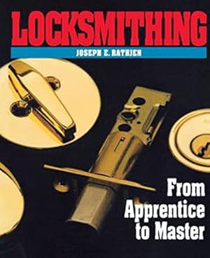 The Complete Book Of Locks And Locksmithing: Phillips, Bill ...