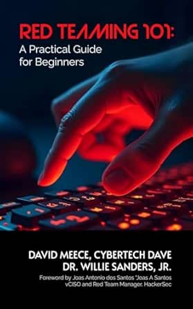 Amazon.com: Red Teaming 101: A Practical Guide for Beginners eBook ...