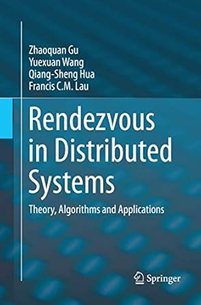 Rendezvous in Distributed Systems: Theory, Algorithms and Applications: Gu, Zhaoquan, Wang ...