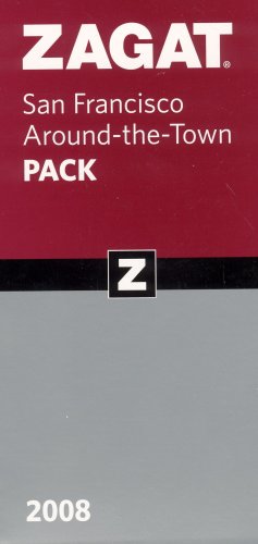 Zagat San Francisco Around the Town Pack 2008 (Zagat Packs) : Zagat ...