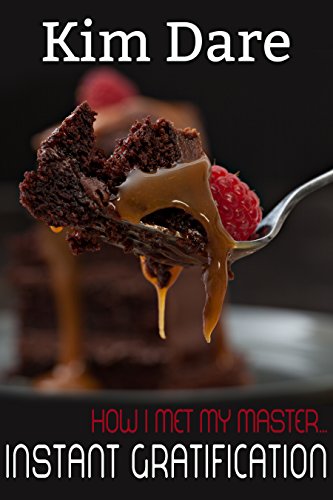 Instant Gratification (How I Met My Master Book 1) - Kindle edition by ...