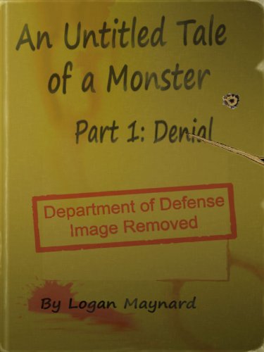 An Untitled Tale of a Monster Part 1: Denial - Kindle edition by Logan ...