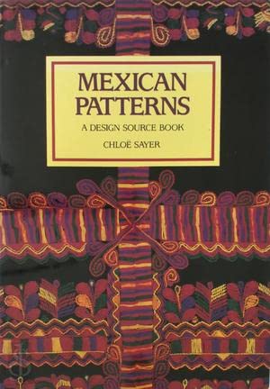 Mexican Patterns: A Design Source Book: Sayer, Chloe: 9780517014912 ...
