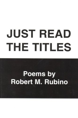 Just Read the Titles: Rubino, Robert: 9781932338591: Amazon.com: Books