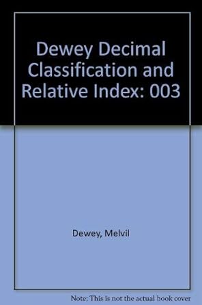 Amazon.com: Dewey Decimal Classification and Relative Index: 9780910608213: Dewey, Melvil: Books
