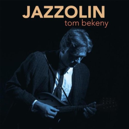 Amazon.com: Jazzolin : Tom Bekeny: Digital Music