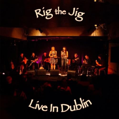Play Live In Dublin by Rig The Jig on Amazon Music