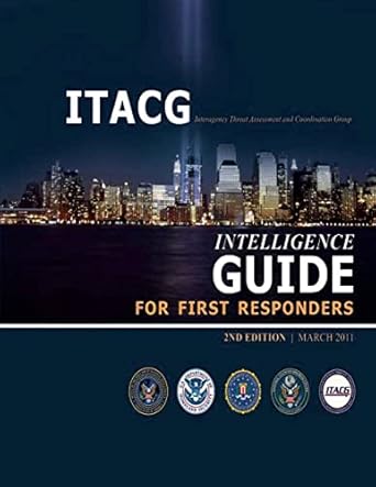 Interagency Threat Assessment and Coordination Group Intelligence Guide ...