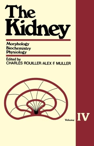 The Kidney Morphology, Biochemistry, Physiology: Rouiller, Charles ...