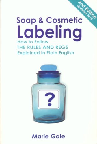 Soap & Cosmetic Labeling: How to Follow the Rules and Regs Explained in ...