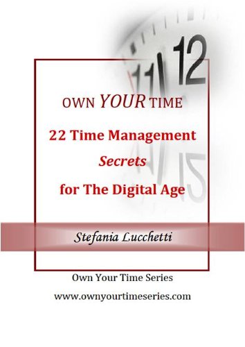 Amazon.com: Own Your Time: 22 Time Management Secrets For The Digital ...