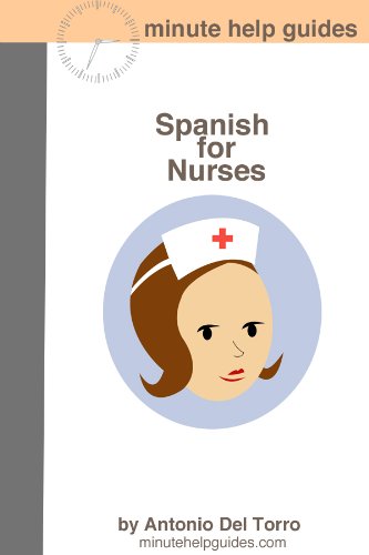 Spanish for Nurses: Essential Power Words and Phrases for Workplace ...