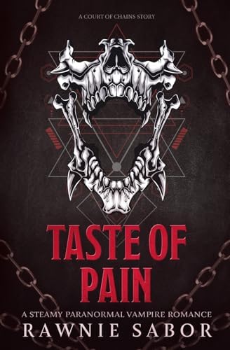 Taste of Pain: A Court of Chains Story : Sabor, Rawnie: Amazon.es: Books