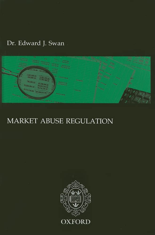 Market Abuse Regulation: Swan, Edward J.: 9781904501305: Amazon.com: Books