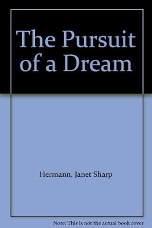 The Pursuit of a Dream: Hermann, Janet Sharp: Amazon.com: Books
